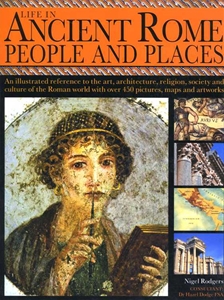 Life in Ancient Rome People and Places | Arkeoloji ve Sanat ...